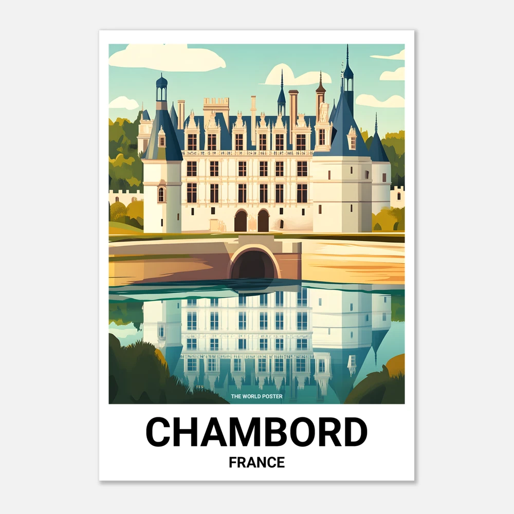 Affiche CHAMBORD - Château Renaissance | The World Poster